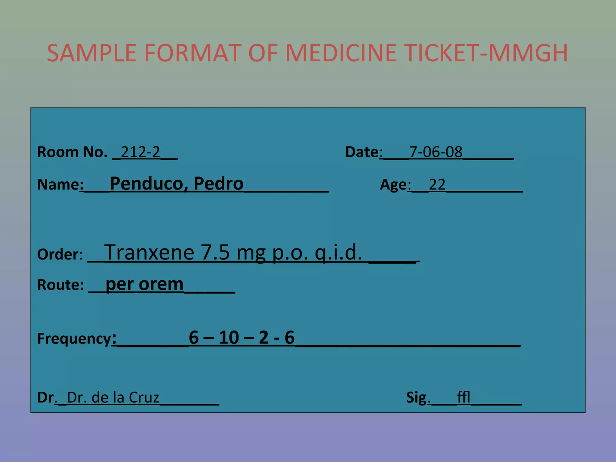 Transcribing doctor’s order | PPT