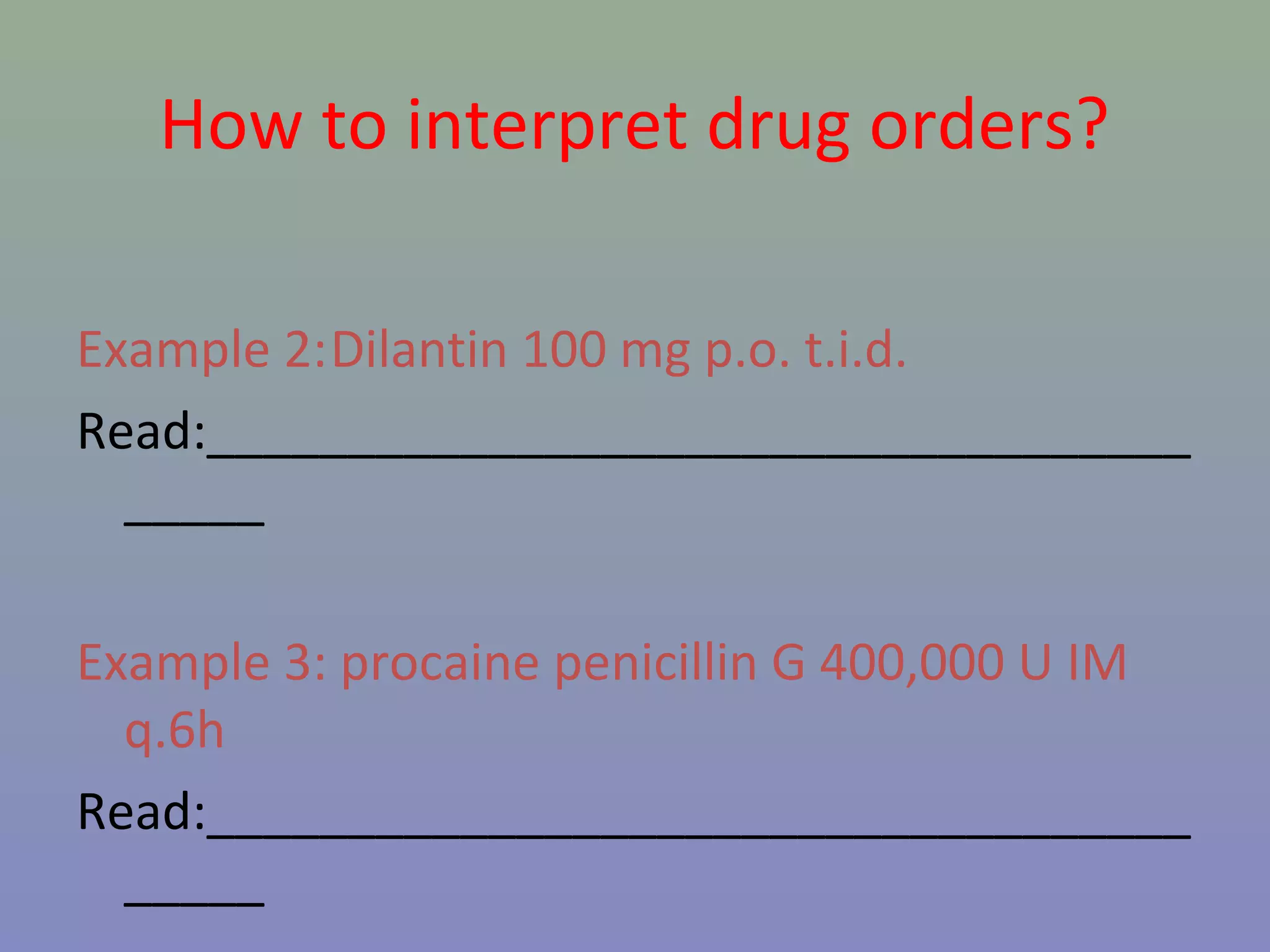 Transcribing doctor’s order | PPT