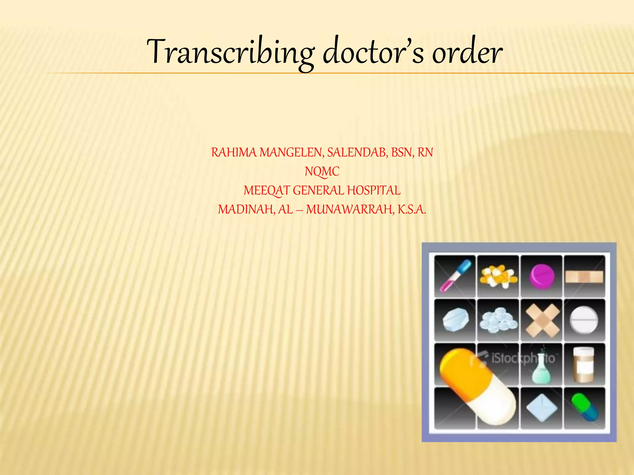 Transcribing doctor's order | PPTX