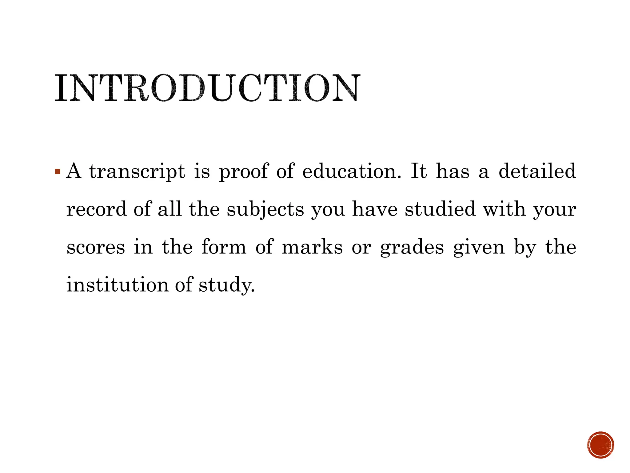 Transcript - Types, process of obtaining it, | PPTX