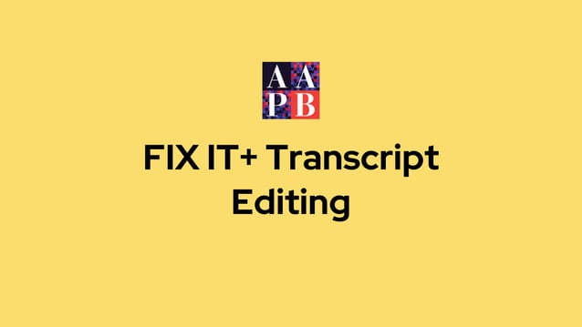 FIX IT+ Transcript Editing | PPTX | Digital Audio | Computer Software and Applications