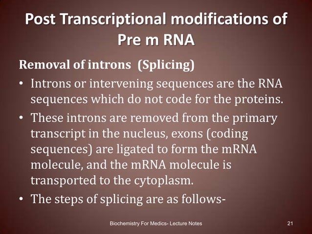 Transcription II- Post transcriptional modifications and inhibitors of Transcription | PPT ...