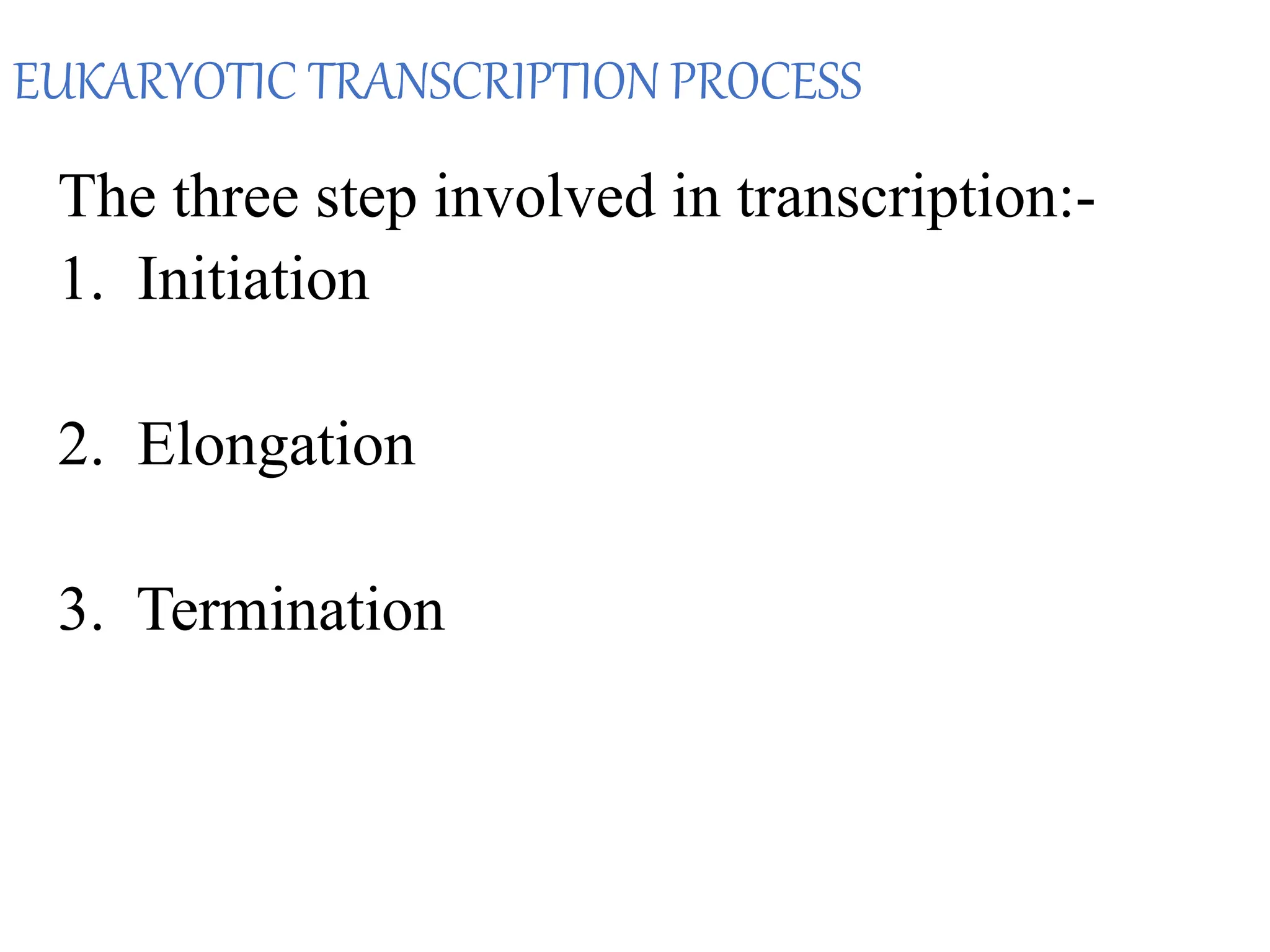 TRANSCRIPTION IN EUKARYOTES | PPT