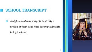School Transcripts - A part of the Academic Transcription | PPT