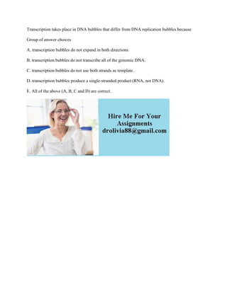 Transcription takes place in DNA bubbles that differ from DNA replicat.pdf