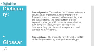 Biotech Era Ahead: Transcriptomics | PPTX