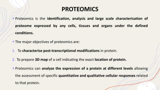 Proteomics: types, protein profiling steps etc. | PPTX