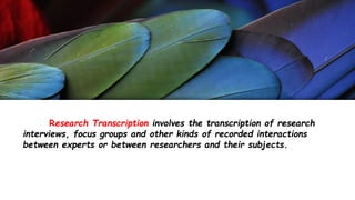 Types of Research Transcription and Applications | PDF