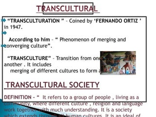 TRANSCULTURAL SOCIETY.pptx
