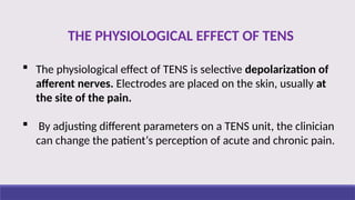 Transcutaneous Electrical Nerve Stimulation (TENS).pptx