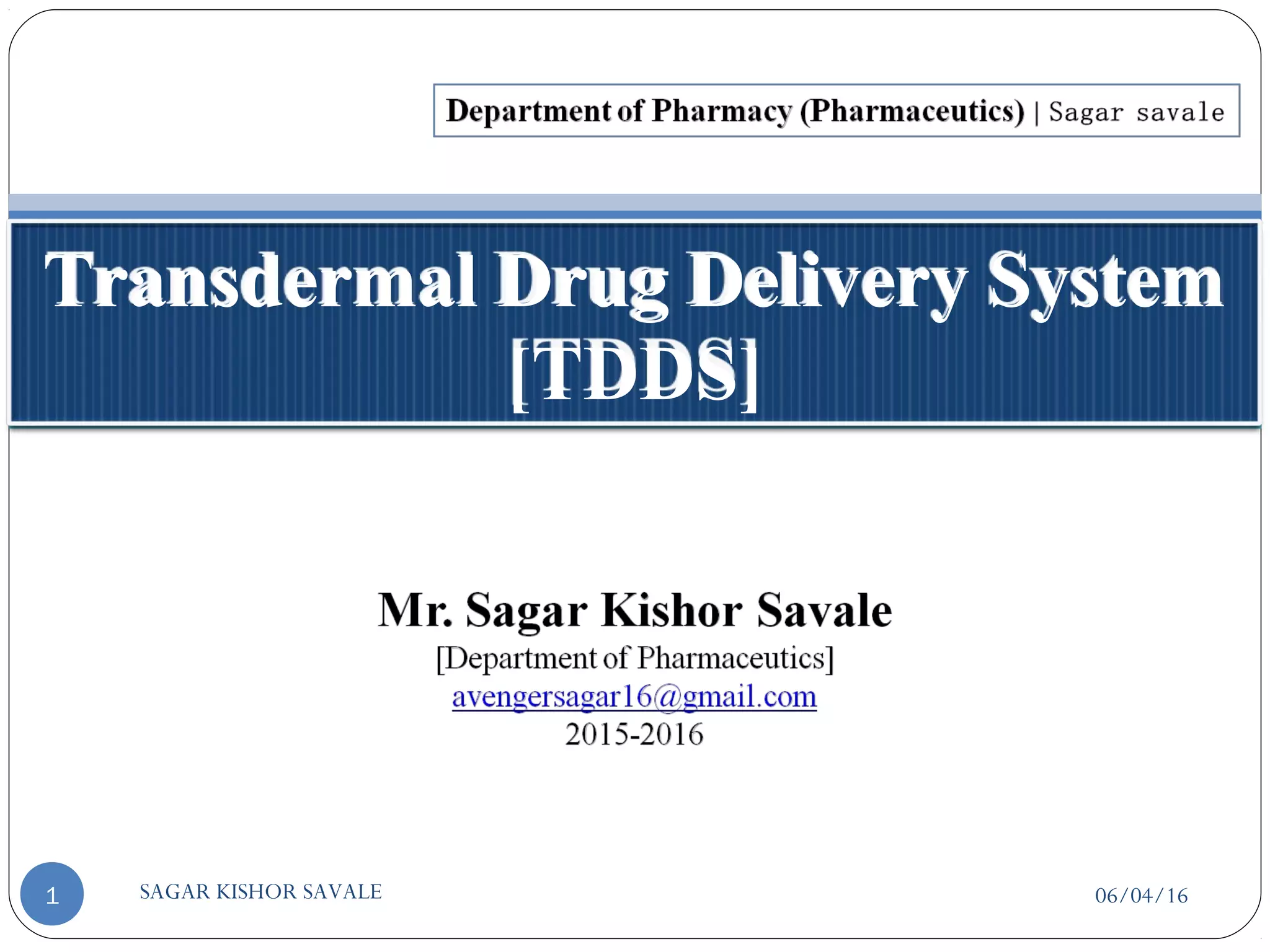 Transdermal Drug Delivery System [TDDS] | PPT