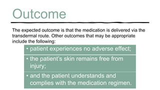 Transdermal-Patch-Application-Removal-updated.pptx