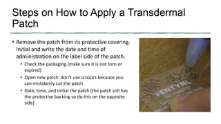 Transdermal-Patch-Application-Removal-updated.pptx