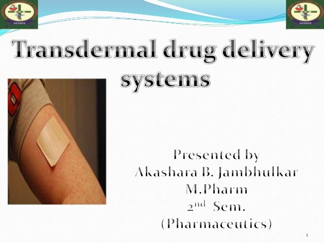 Transdermal Drug Delivery System Ppt