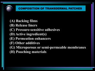Transdermal drug delivery system | PPT