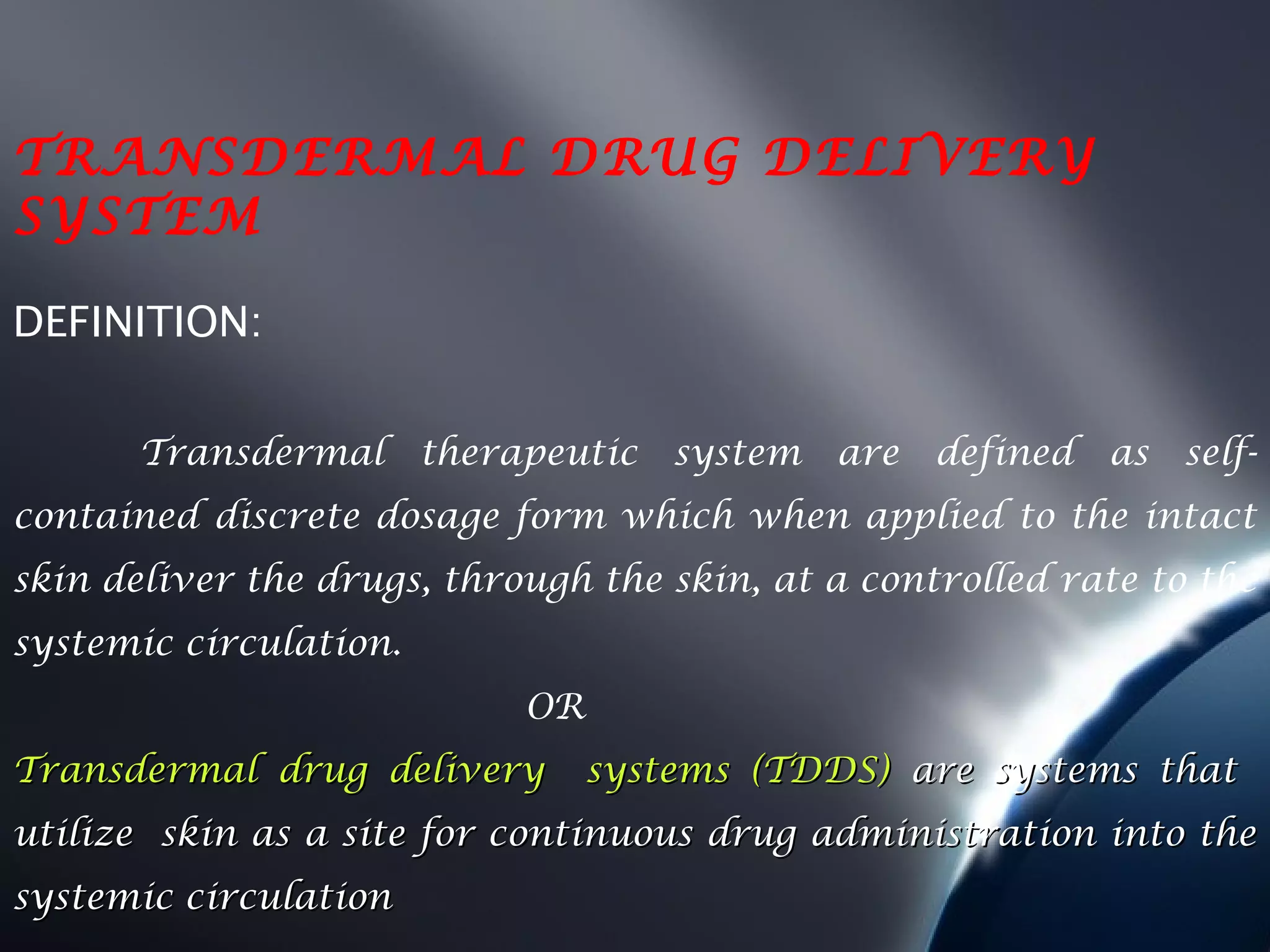 Transdermal drug delivery systems | PPT