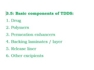 Transdermal Drug Delivery Systems - NDDS | PPT