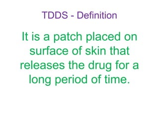 Transdermal Drug Delivery Systems - NDDS | PPT