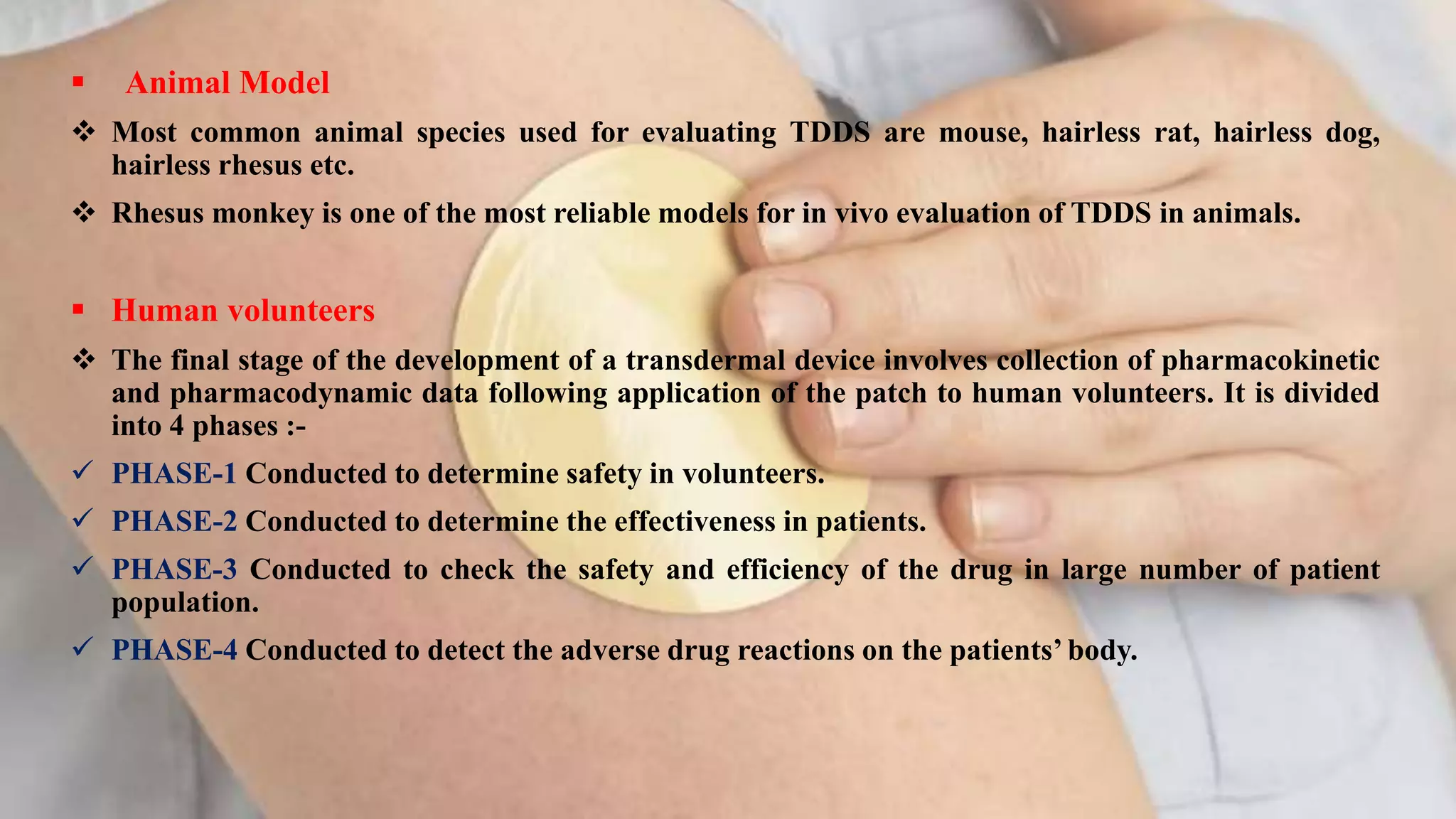 Transdermal drug delivery system (TDDS) it's formulation and evaluation ...