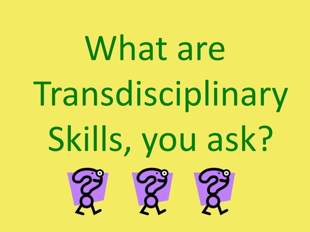 Transdisciplinary skills ppt | PPT