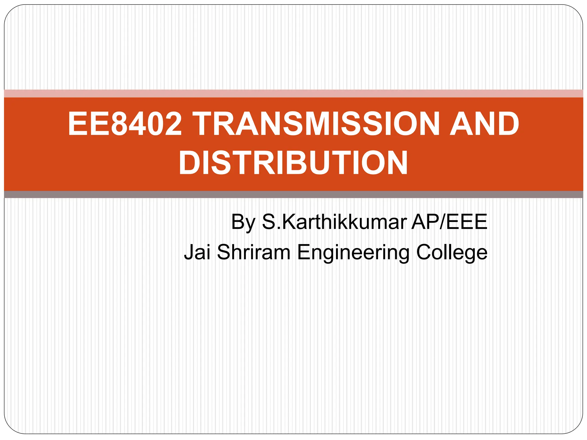 Understand The Structure Of Power System Computation Of Transmission Line Parameter For