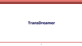 TransDreamer.pptx | Free Download