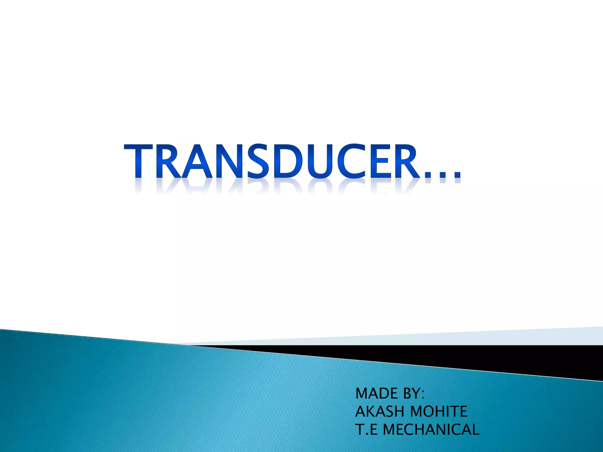 Transducer | PPTX