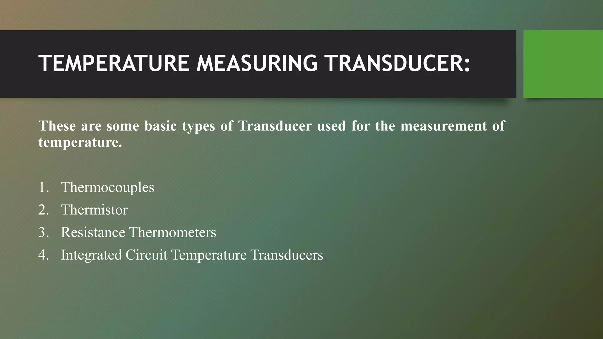 Transducer-Temperature Measuring Transducers | PPTX