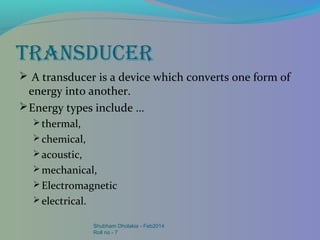 Transducers | PPT | Physics | Science