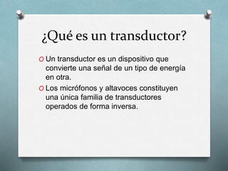 Transductores y sensores | PPTX