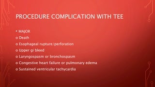 Transesophageal echocardiography | PPTX