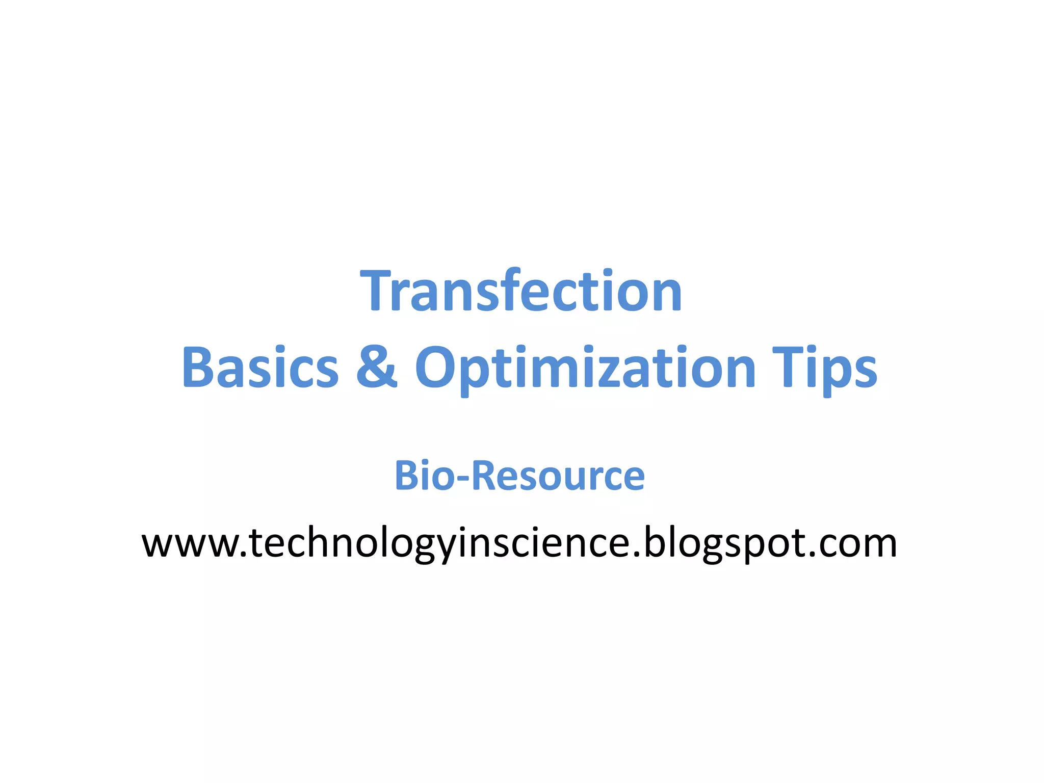 Transfection – basics & optimization tips | PPT