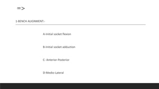 Transfemoral prosthesis alignment (prosthetics science) | PPTX