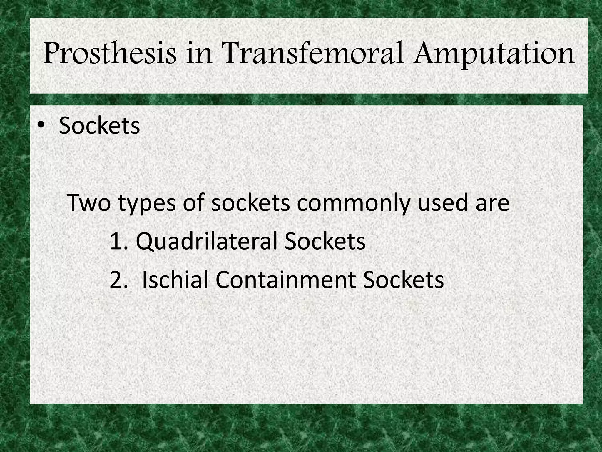 Transfemoral protheses | PPTX