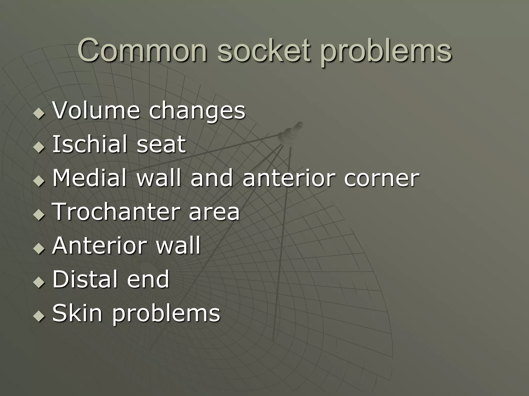 Transfemoral Socket Problems.ppt