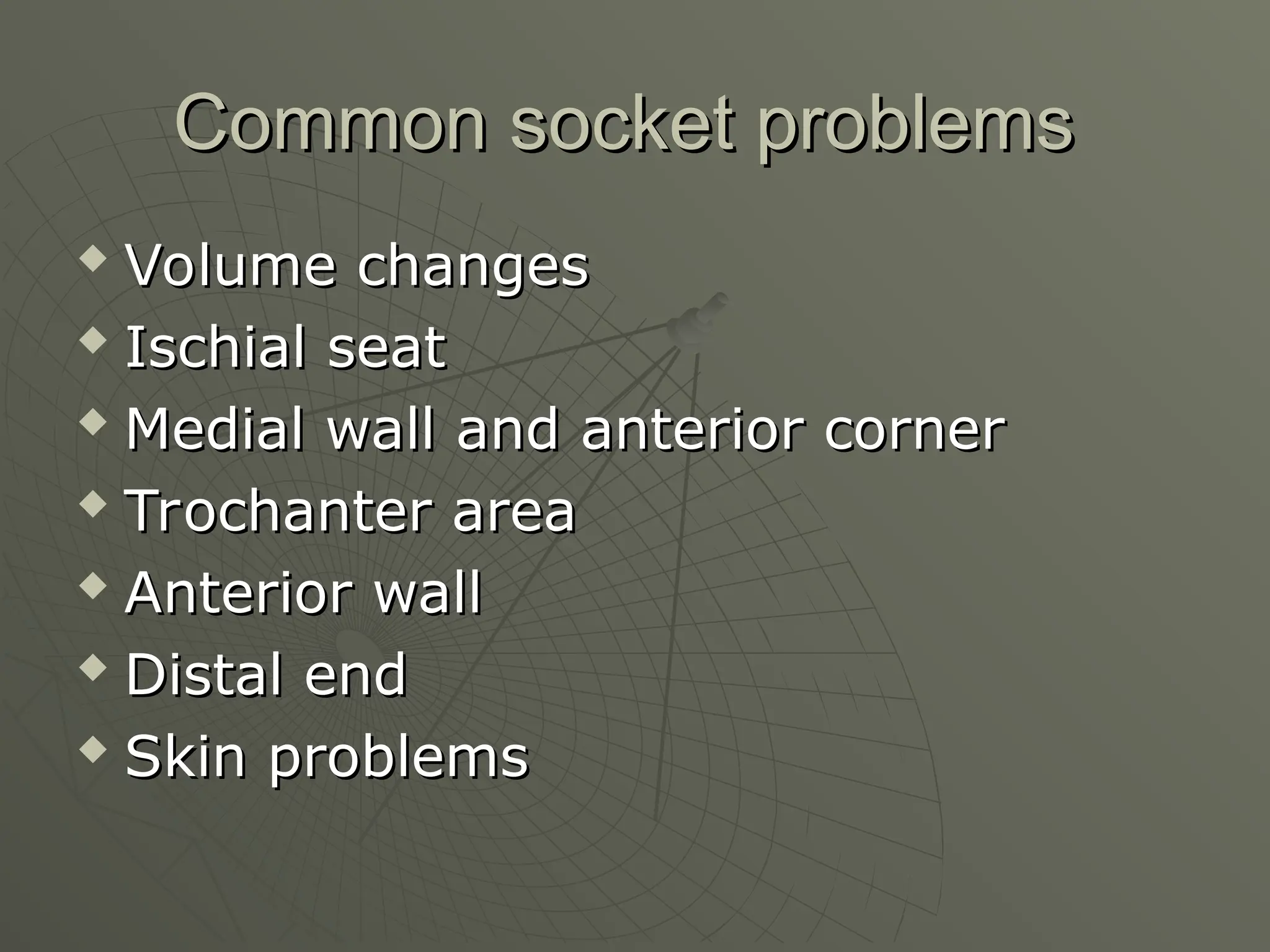 Transfemoral Socket Problems.ppt. TF SOCKET | PPT