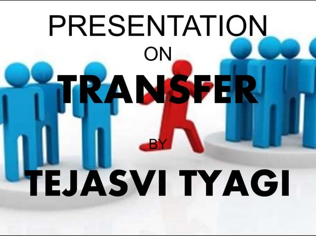 "TRANSFER PRESENTATION" | PPTX