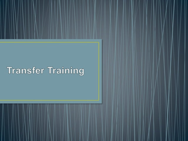 Transfer Training in Physiotherapy | PPTX
