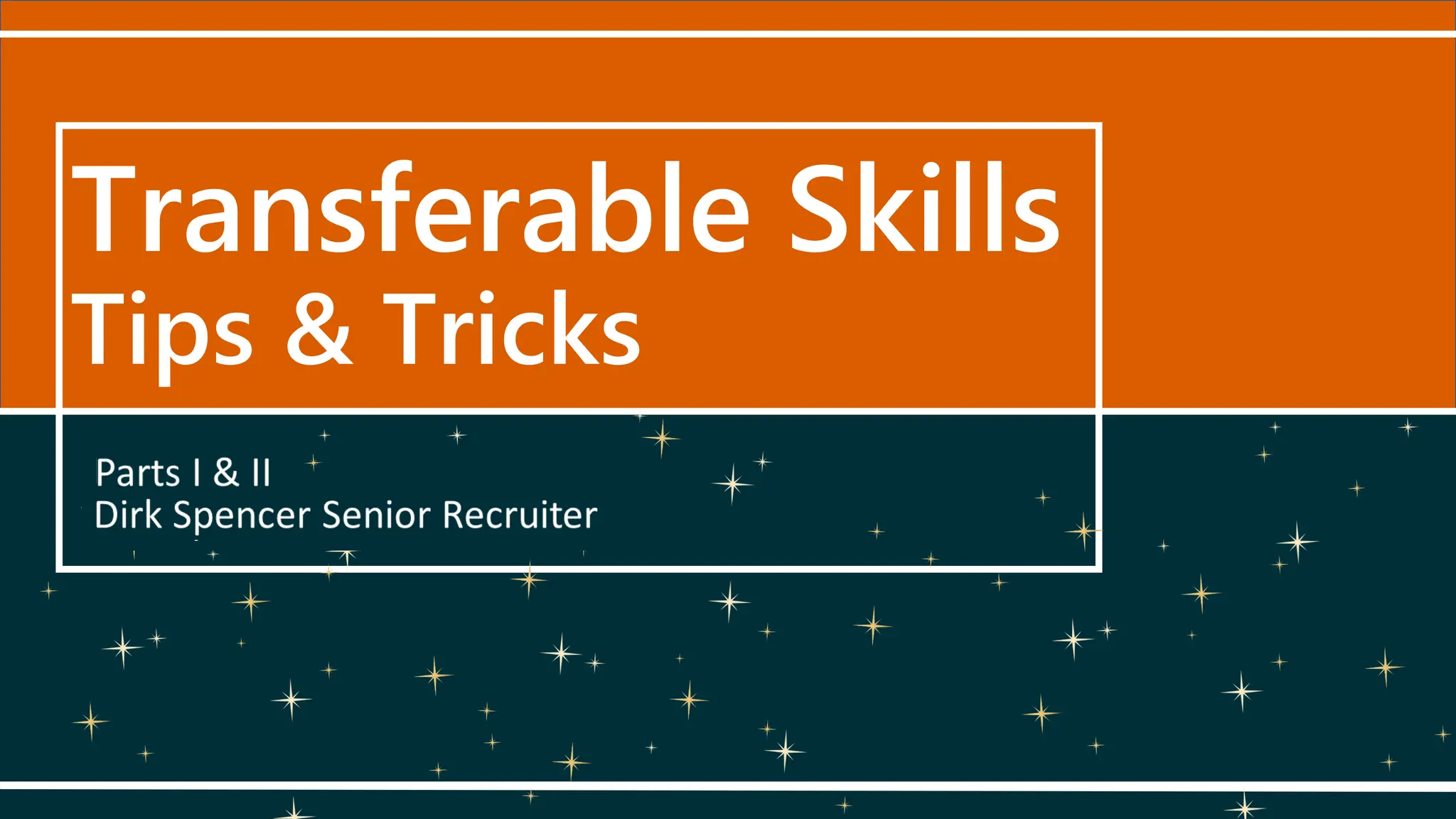 Transferable Skills - Your Roadmap - Part 1 and 2 - Dirk Spencer Senior ...