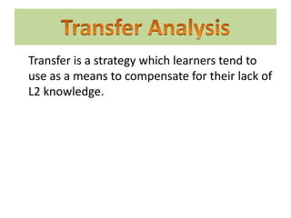 Transfer Analysis in Applied Linguistics | PPTX