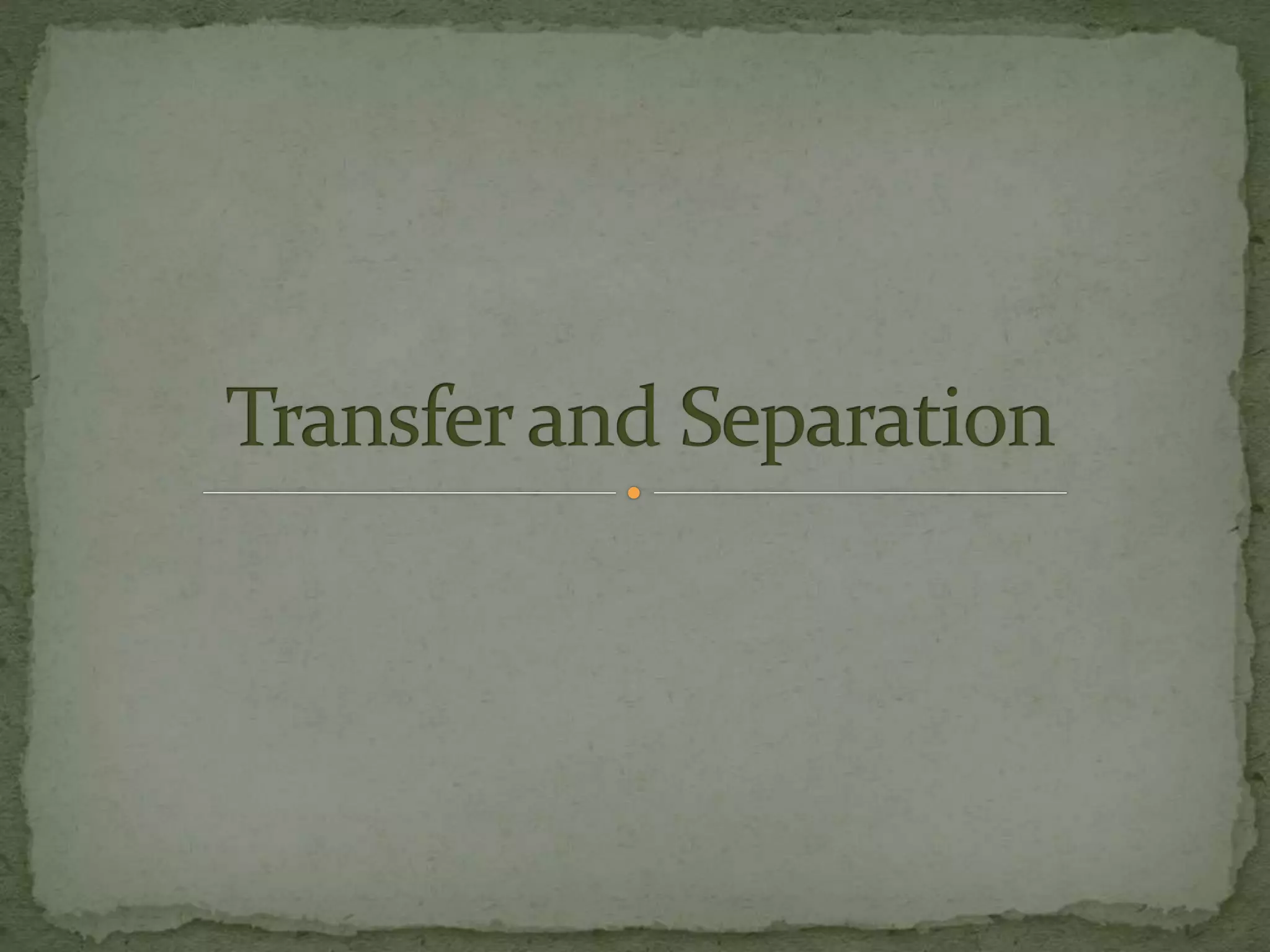 Transfer_and_separation_definition.pptx