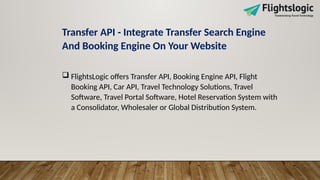 Transfer API | Transfer Booking Engine | Transfer API Integration | PPTX