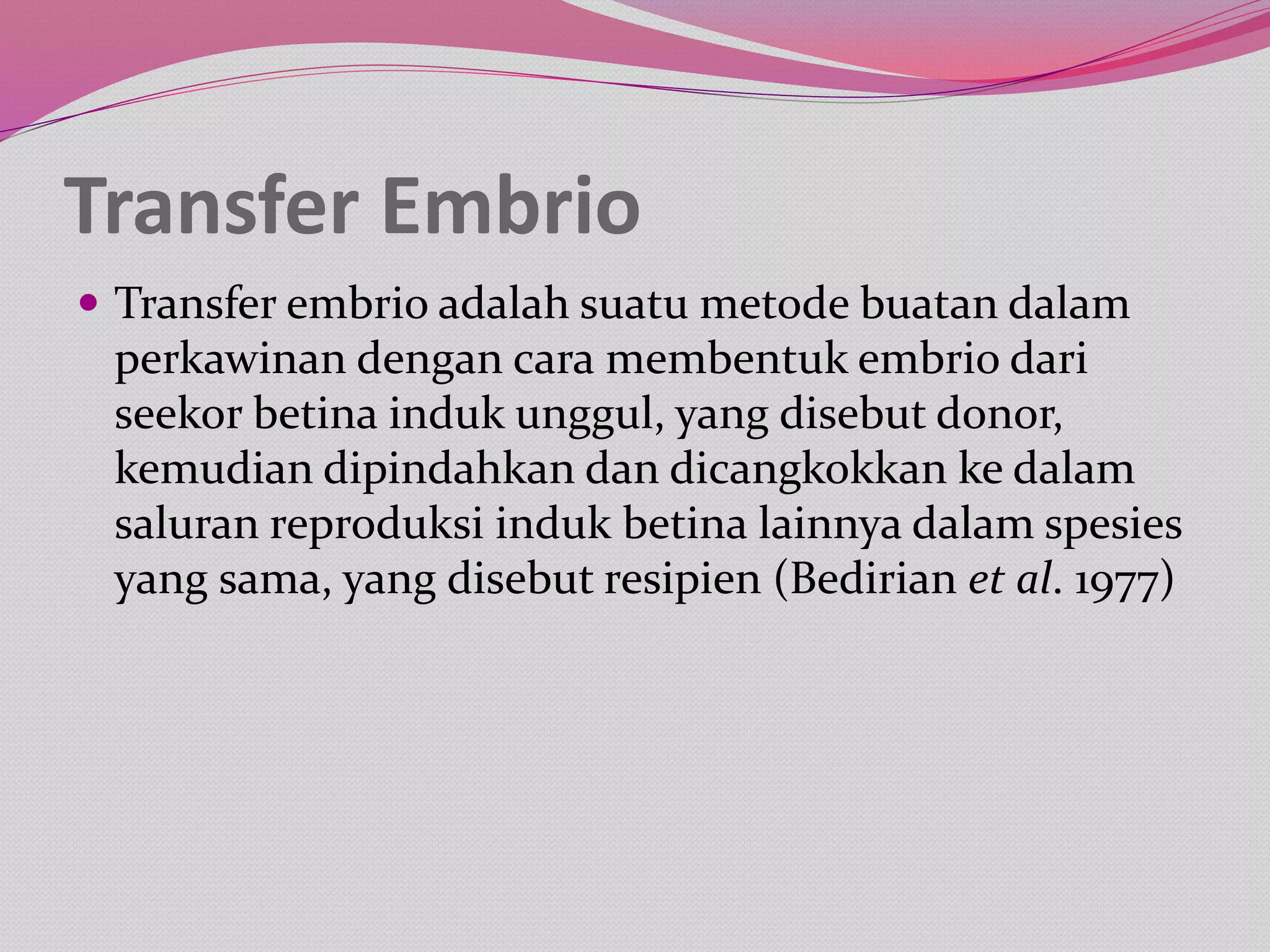 Teknik Transfer embrio Pada Hewan Ternak | PPTX
