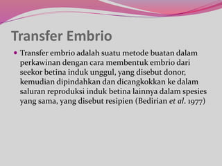 Teknik Transfer embrio Pada Hewan Ternak | PPTX