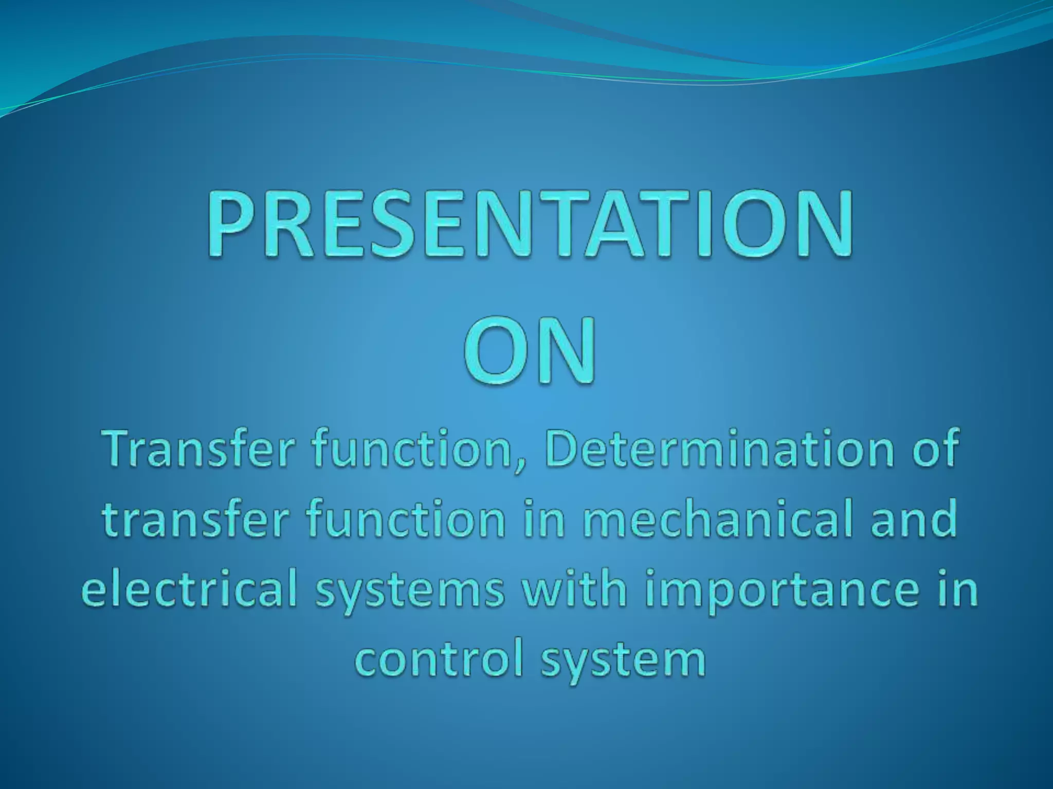 Transfer function, determination of transfer function in mechanical and ...