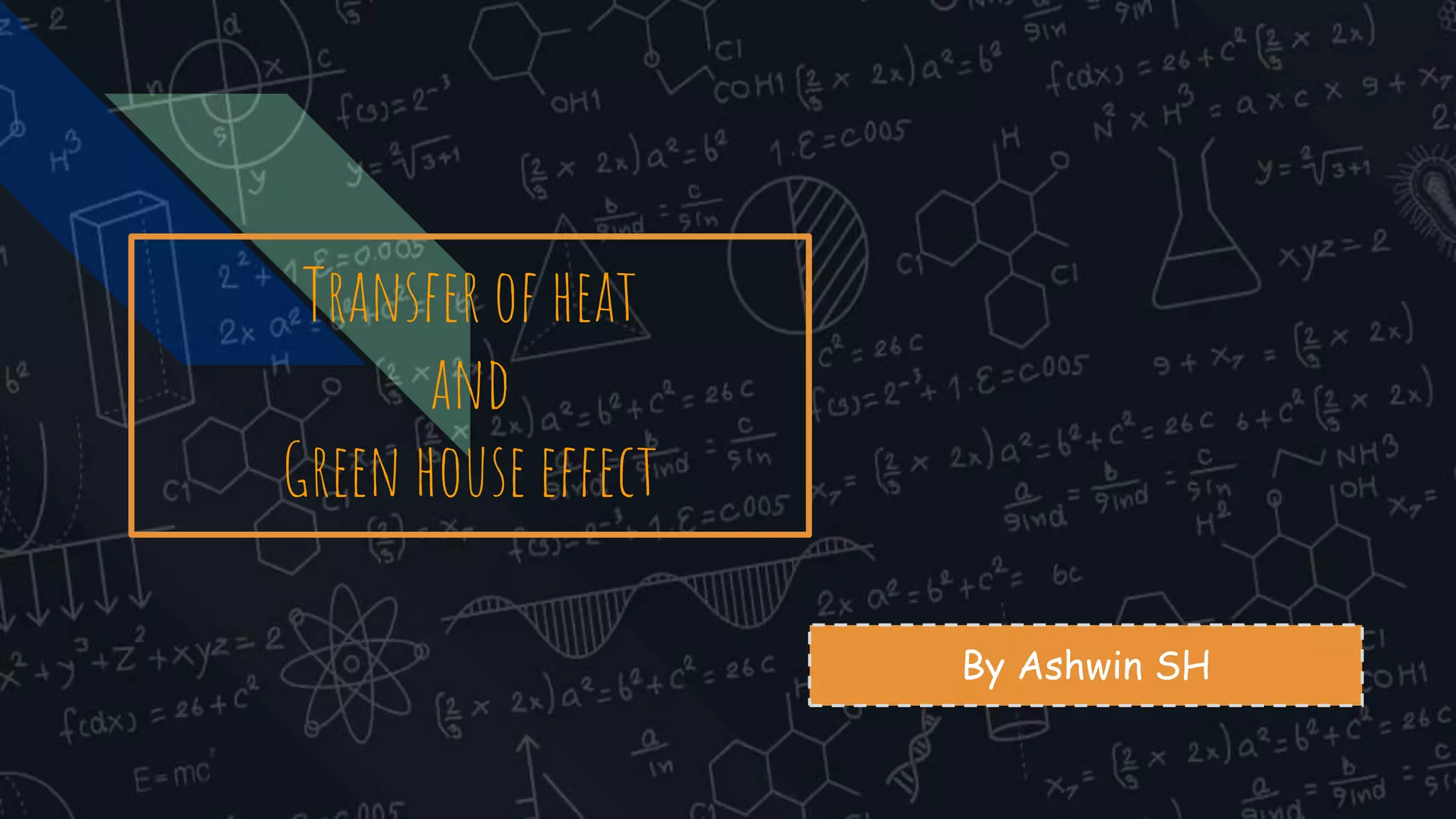 Transfer of heat and Green house effect.pptx