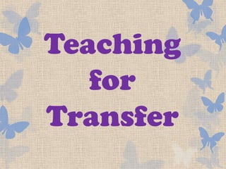 Transfer of learning | PPTX