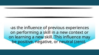 TRANSFER OF LEARNING.pptxTRANSFER OF LEARNING.pptxTRANSFER OF LEARNING ...