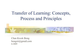 Transfer of Learning: Concepts, Process and Principles | PPT ...