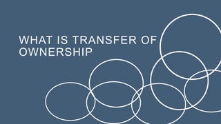 Transfer of ownership ... Bba ,b.com,mba.. | PPTX